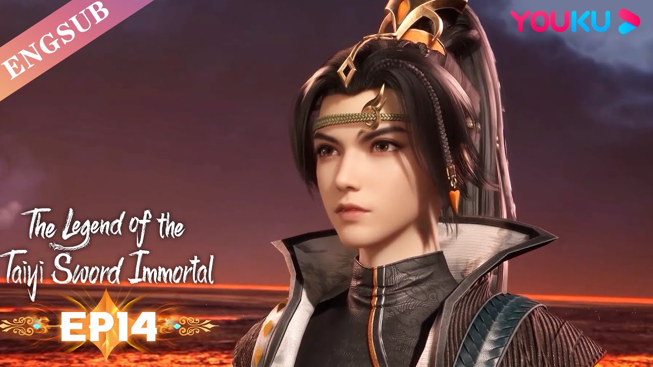 【The Legend of the Taiyi Sword Immortal】EP14 | Chinese Immortal Anime ...