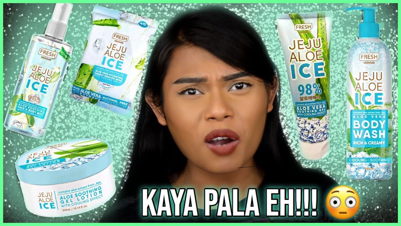 FRESH SKINLAB JEJU ALOE ICE SKINCARE!!! I TRIED THEM ALL!!! KAYA PALA ...