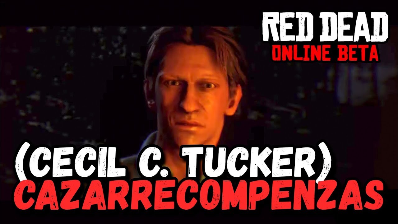 (CECIL C. TUCKER) CAZARRECOMPENZAS | Red Dead Redemption 2 Online - YouTube