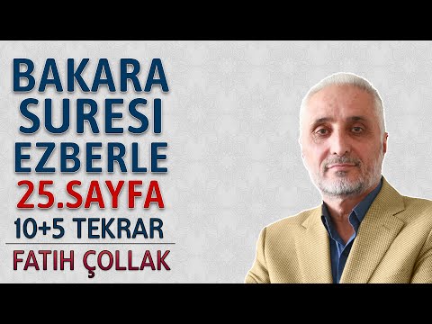 Bakara suresi 25.sayfa ezberle 10 tekrar Fatih Çollak 16.dönüş 2.sayfa (Kuranı Kerim 25.sayfa)