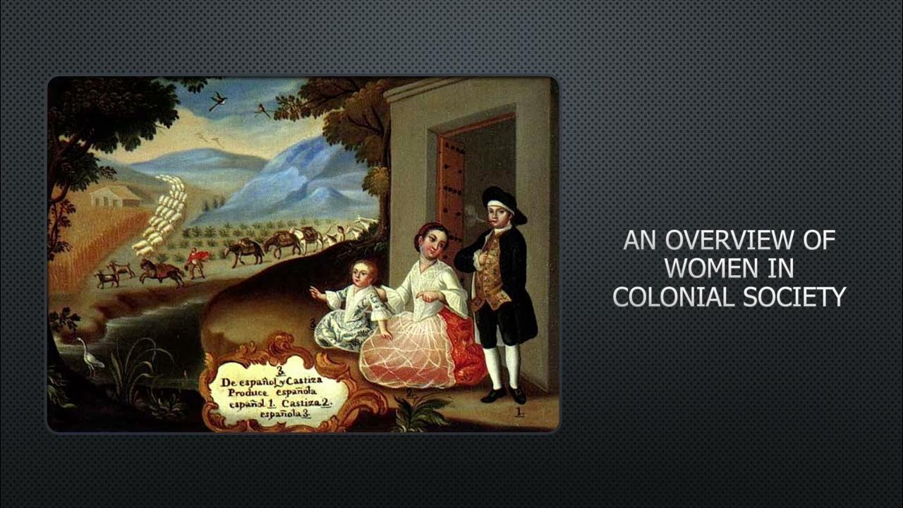 Women in Colonial Latin America - YouTube