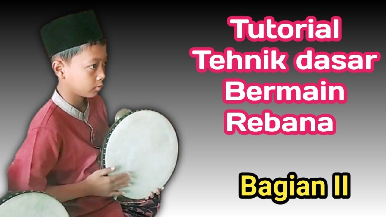 Tutorial Dasar bermain rebana || Bagian 2 - YouTube