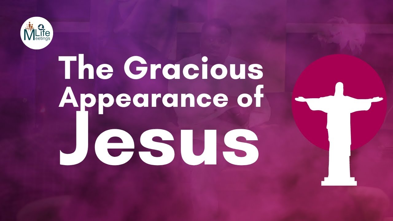The Gracious Appearance of Jesus || Life Feast || January 31st, 2024 ...