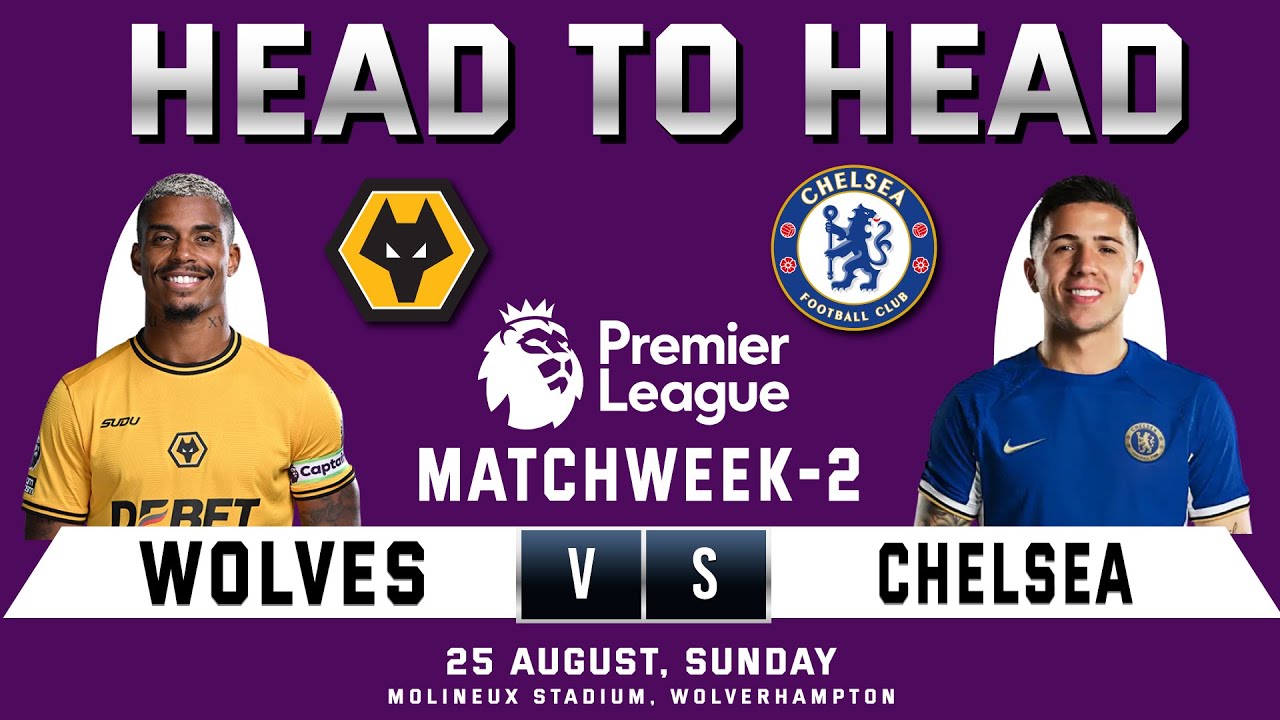 WOLVES vs CHELSEA | Prediction & Head to Head Stats | Matchweek 2 | WOL ...