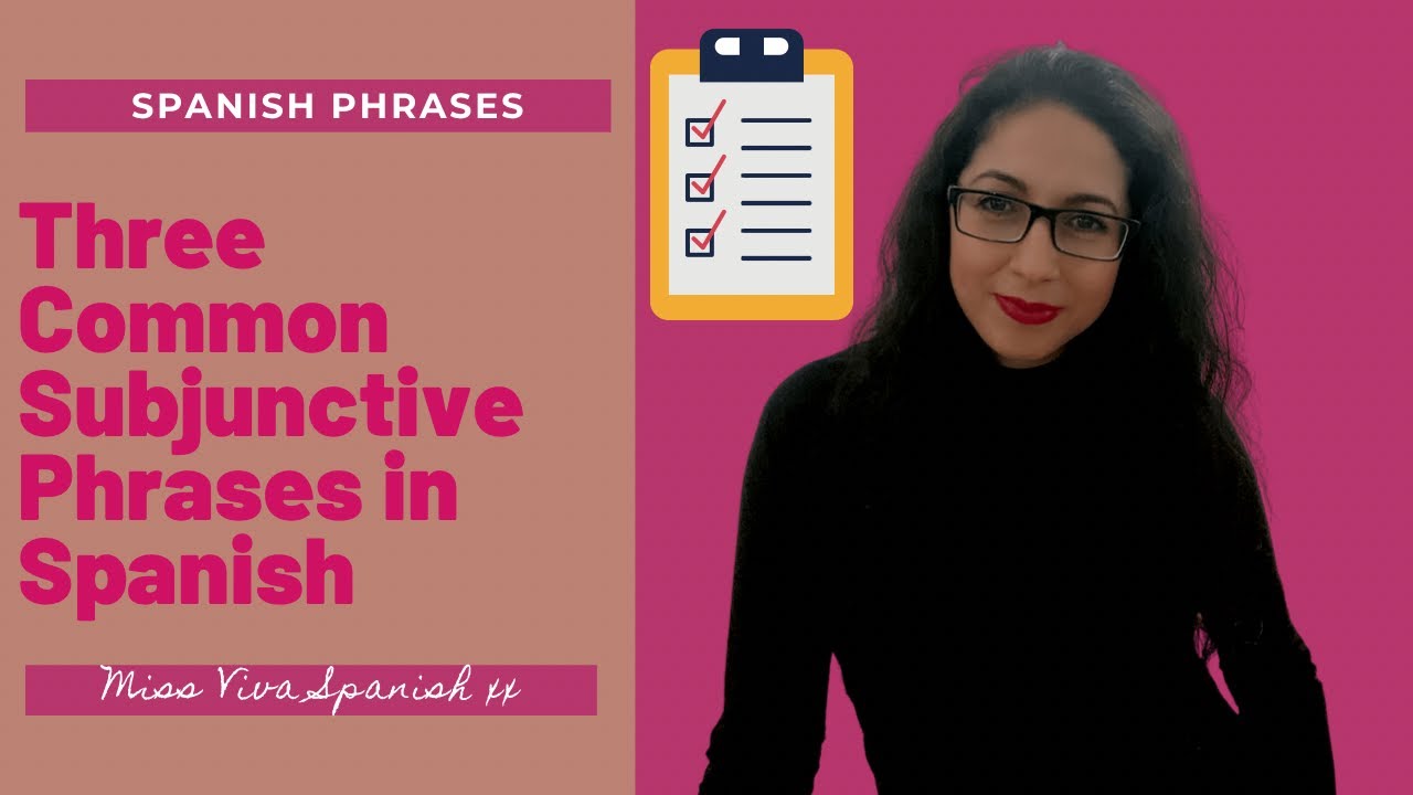 Three Common Spanish Subjunctive Phrases #spanishgrammar - YouTube