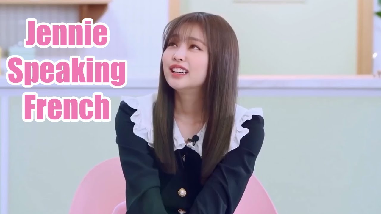Jennie Kim BLACKPINK Speaking In French - YouTube