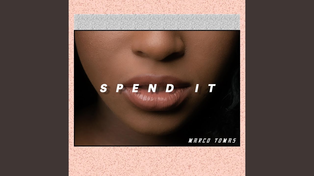 Spend It - YouTube