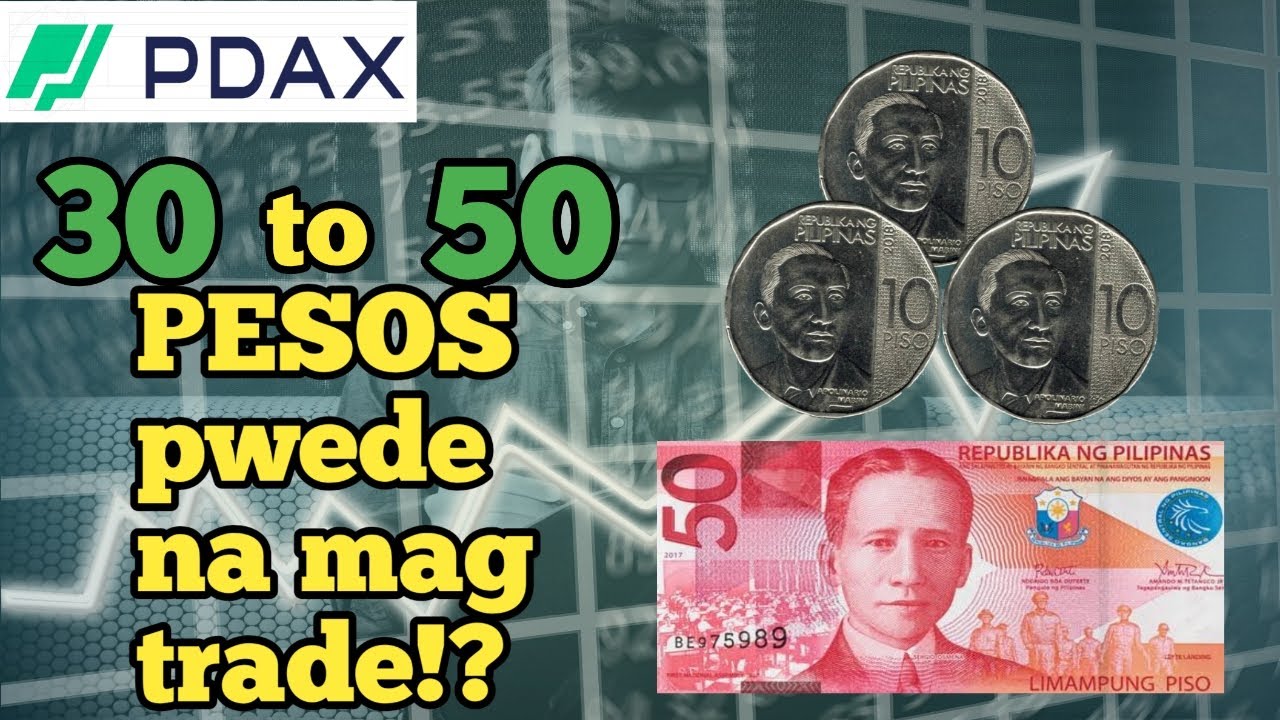 Sa halagang 30 to 50 Pesos Pwede na mag Trade! | PDAX QUICK REVIEW ...