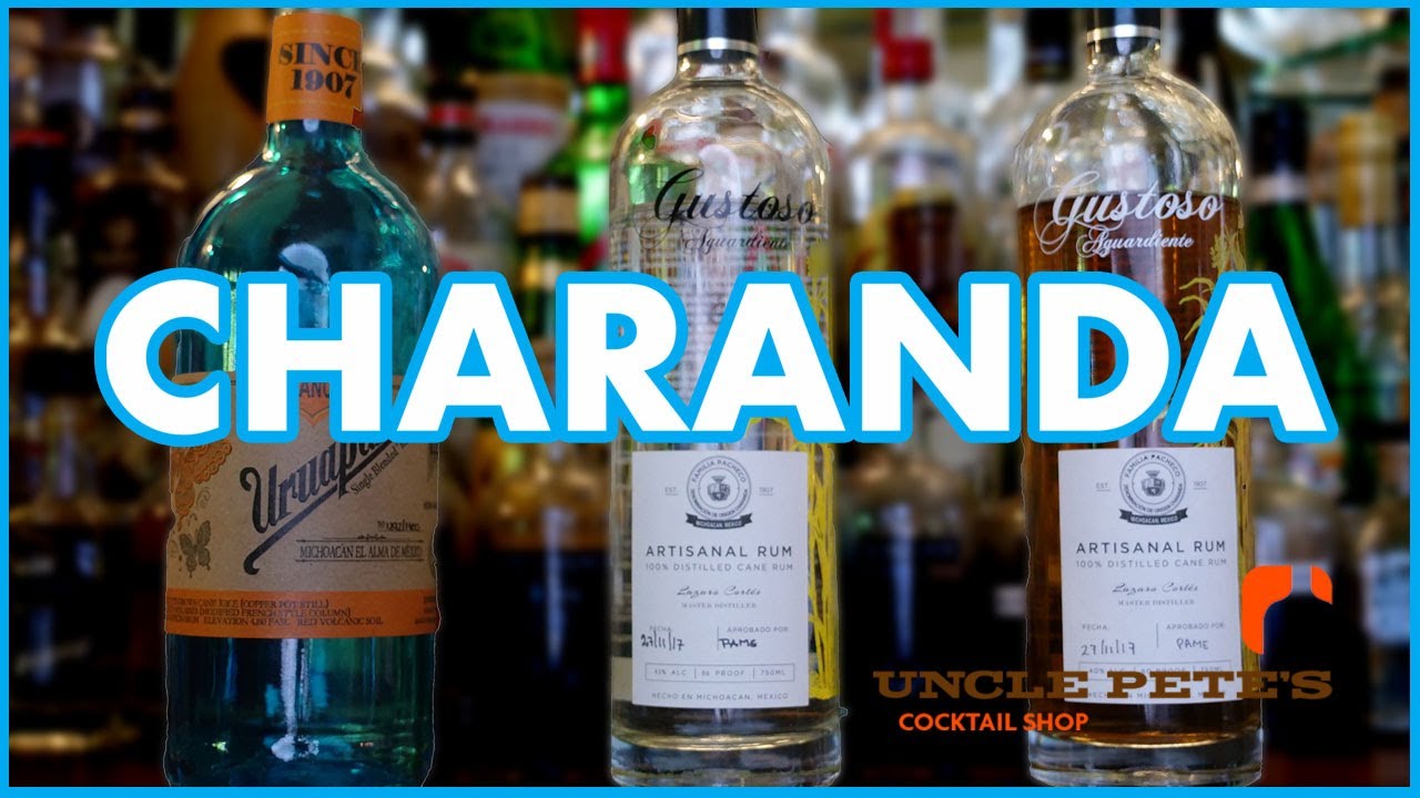 Charanda! | Your New Favorite Mexican Spirit - YouTube