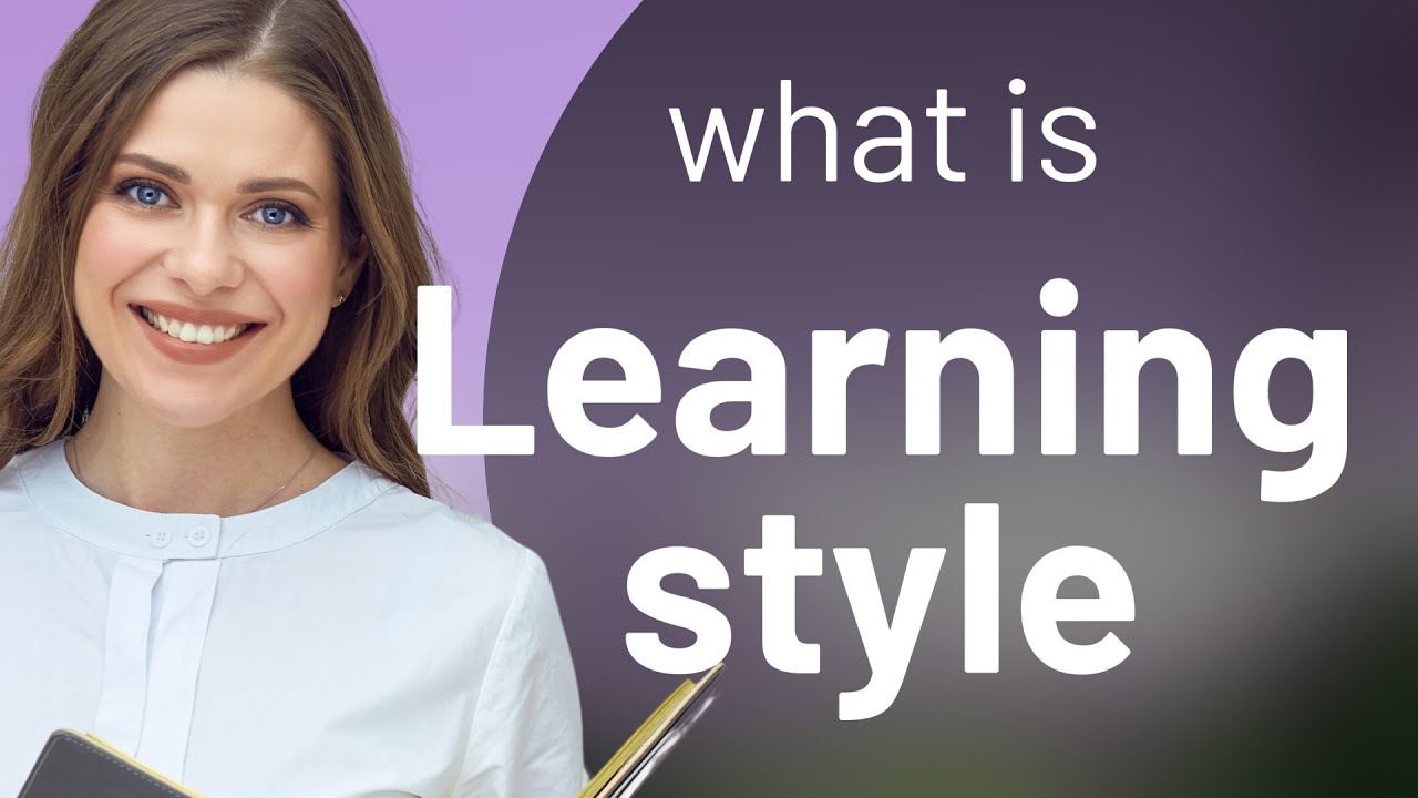 Understanding Learning Styles: A Guide for English Language Learners ...