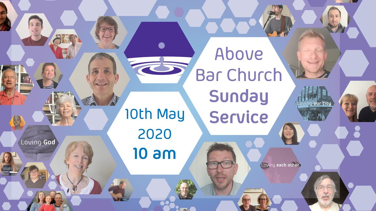 Above Bar Church Sunday Service (10AM) // Sunday 10th May // Majesty ...