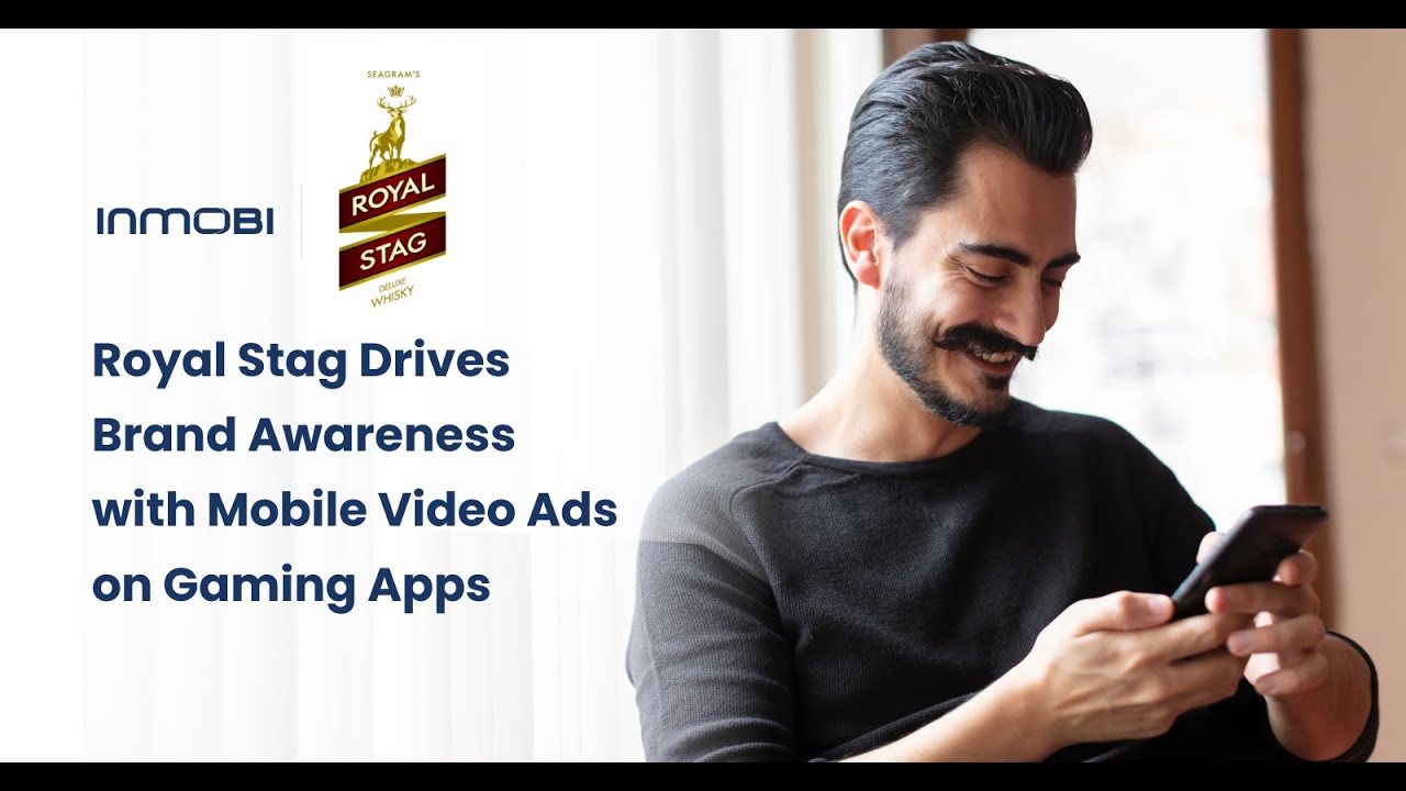 Royal Stag Drives Brand Awareness with Mobile Video Ads on Gaming Apps ...