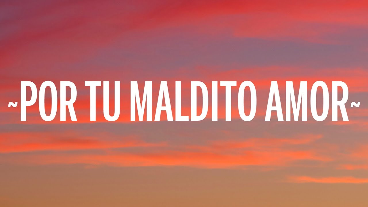 Vicente Fernández - Por Tu Maldito Amor (Letra/Lyrics) - YouTube