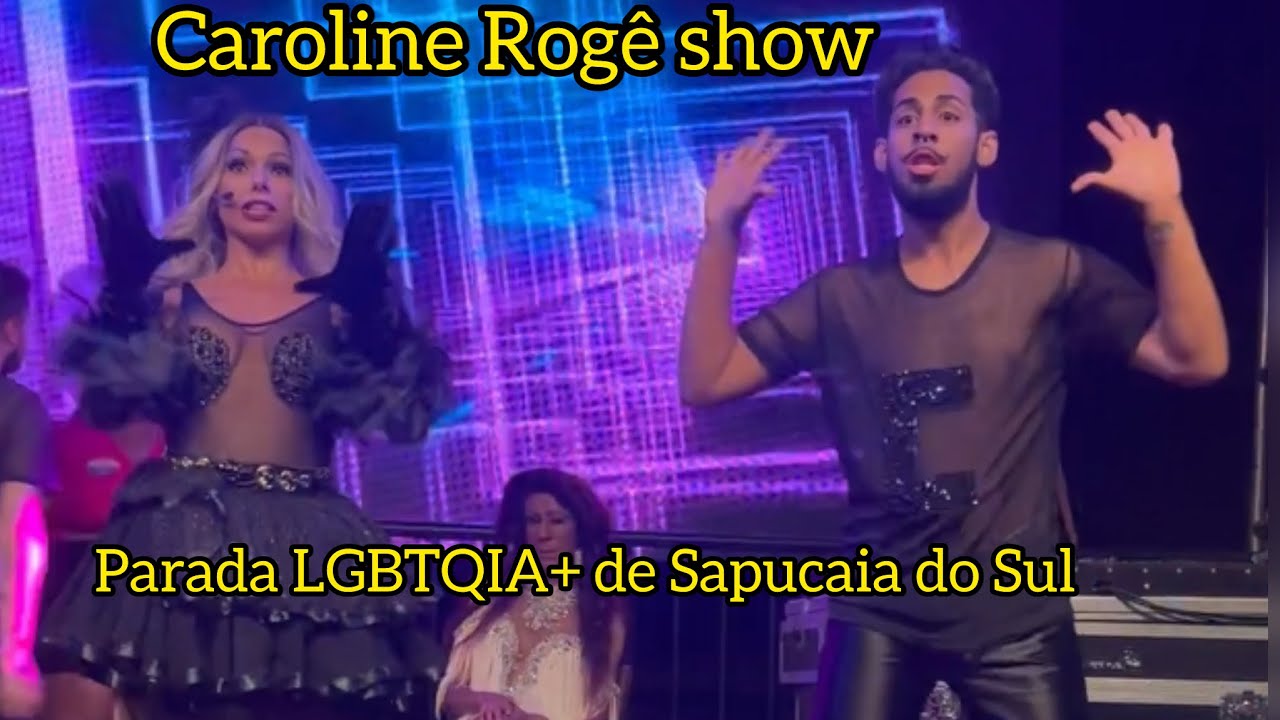 Carol Rogê na Parada LGBTQIA+ de Sapucaia do Sul 2024 - YouTube