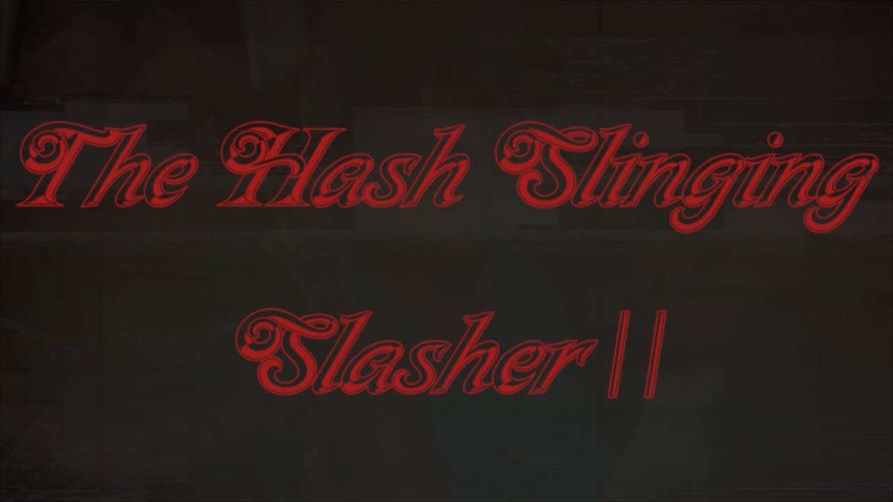 The Hash Slinging Slasher II (Student Film) - YouTube