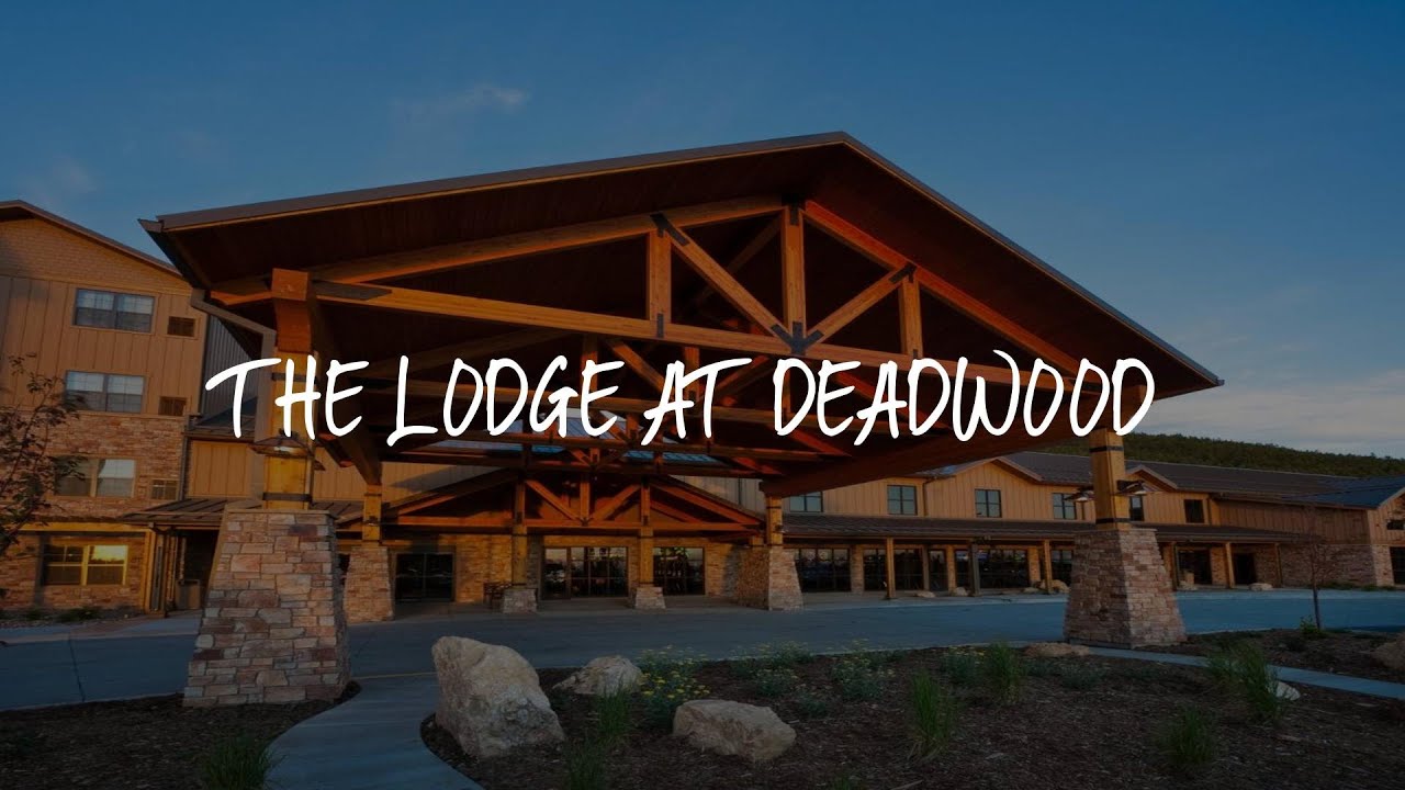 The Lodge at Deadwood Review - Deadwood , United States of America ...