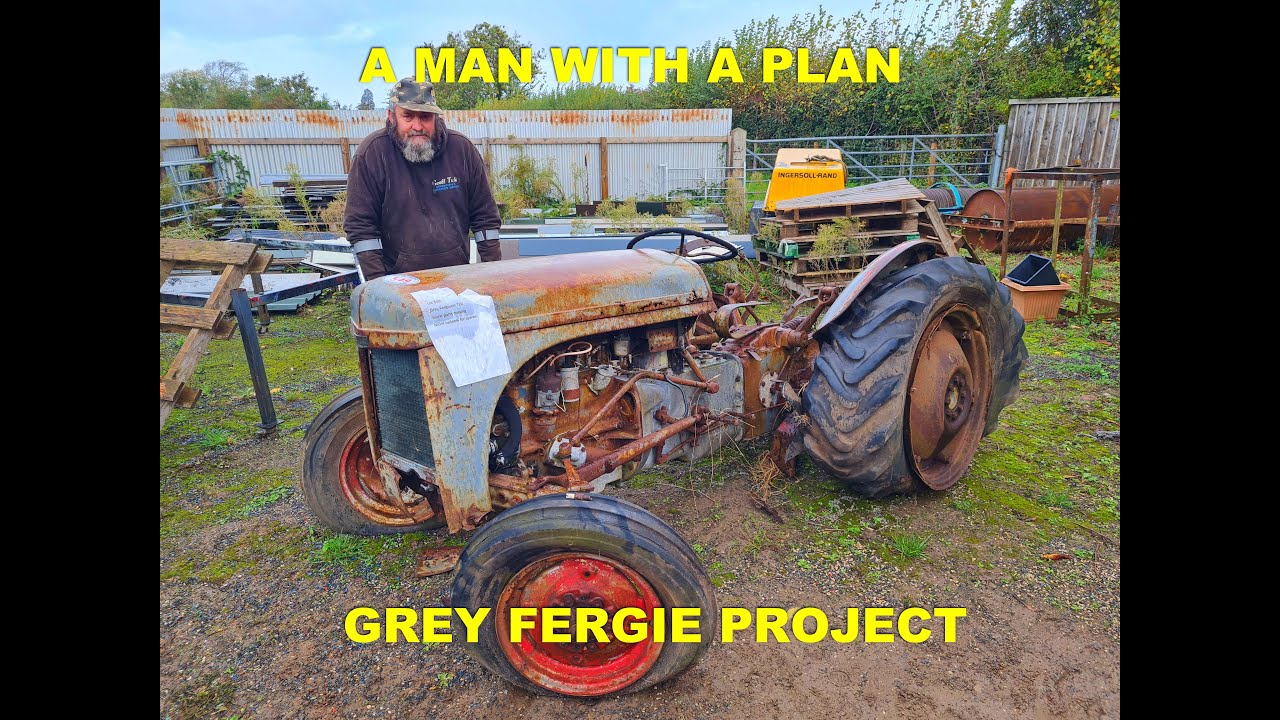 A MAN WITH A PLAN - GREY FERGIE PROJECT - YouTube
