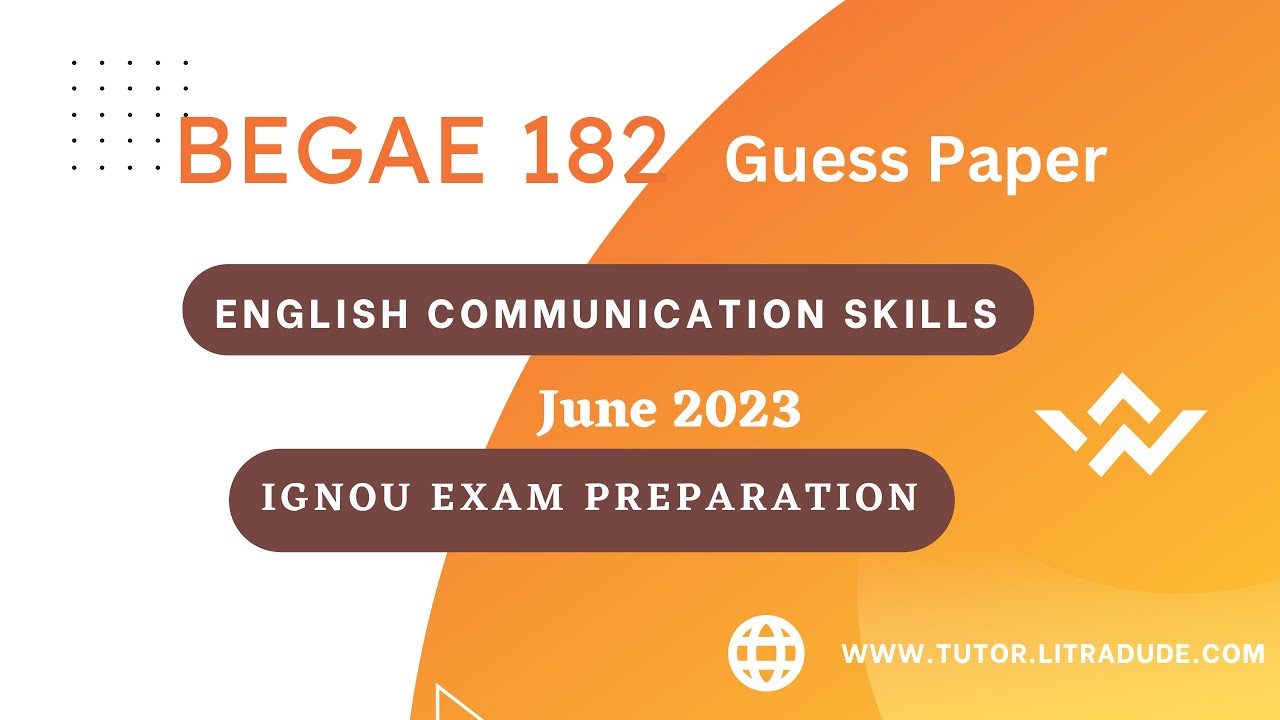 BEGAE 182 Guess paper 2023| English Communication Skills Guess Paper ...