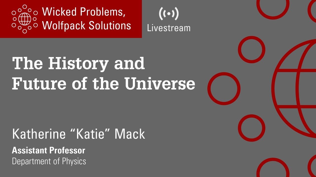 Livestream with Katherine “Katie” Mack: The History and Future of the ...