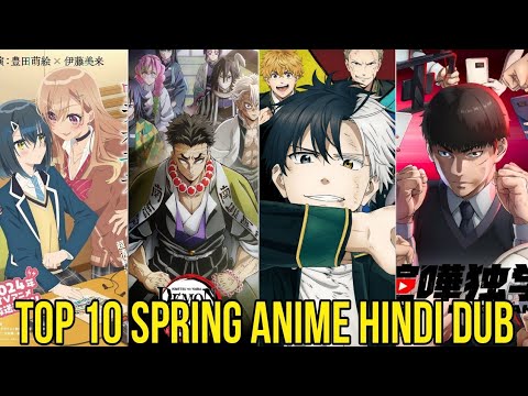Top 10 Best Anime of Spring Season in Hindi Dubbed 2024 (Hindi) - YouTube