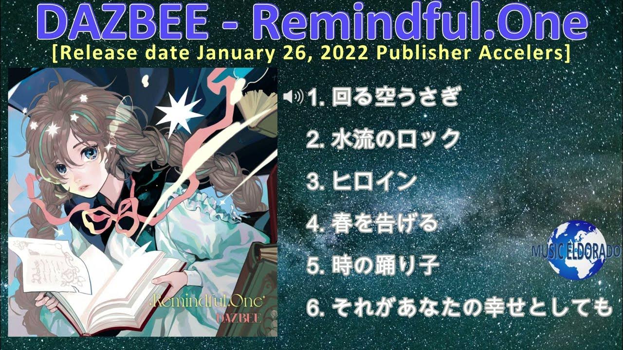 DAZBEE - Remindful One [2022] (snippet of songs) - YouTube