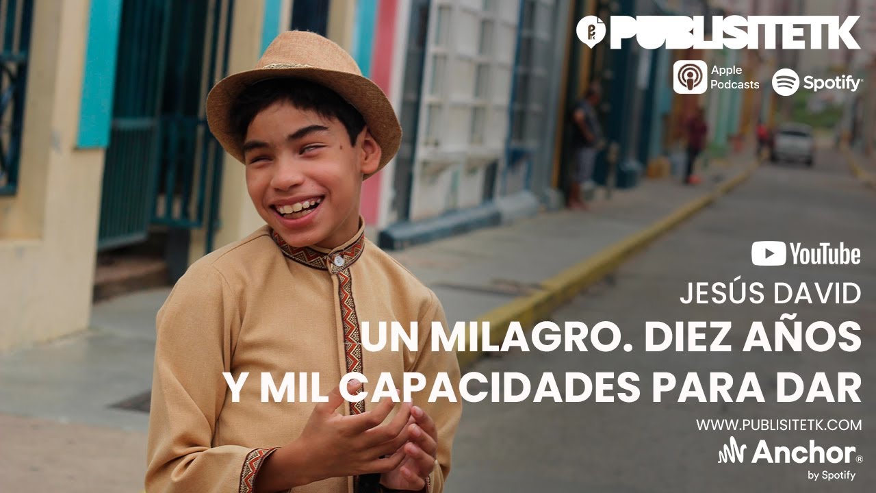 #PTK0061 con Jesús David - Un milagro, diez años y mil capacidades para ...