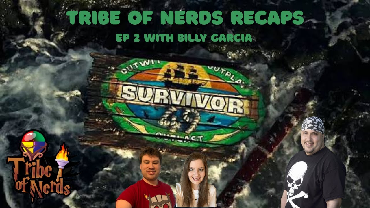 Survivor 49 Ep 2 Recap With Billy Garcia | Tribe of Nerds - YouTube