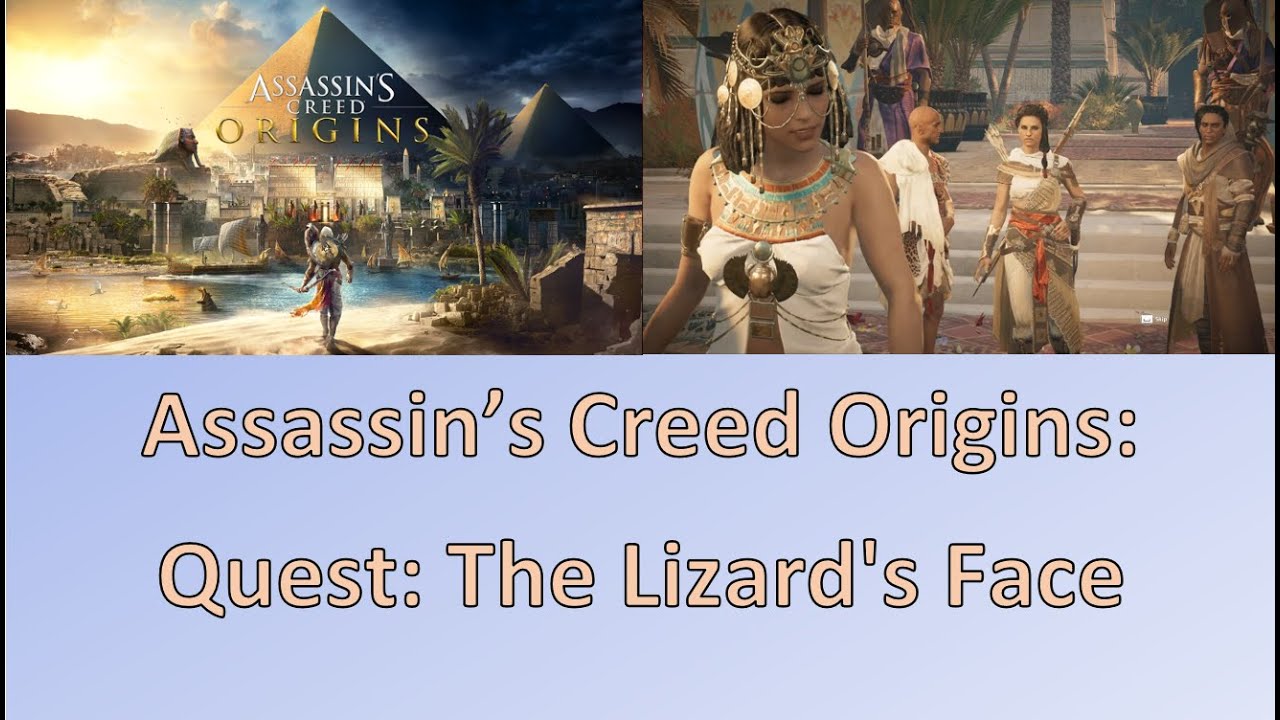 Assassin's Creed Origins - The Lizard's Face by mxgaming - YouTube