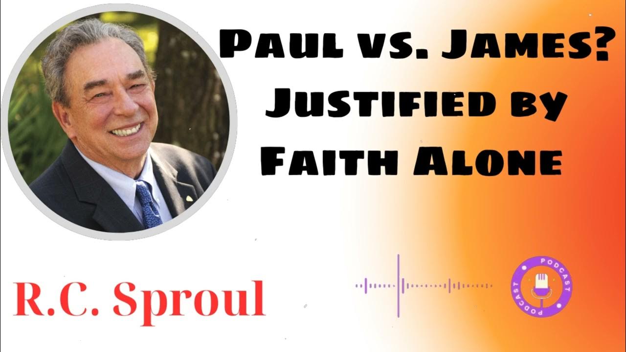 Paul vs. James?: Justified by Faith Alone - Ministério R.C. Sproul - YouTube