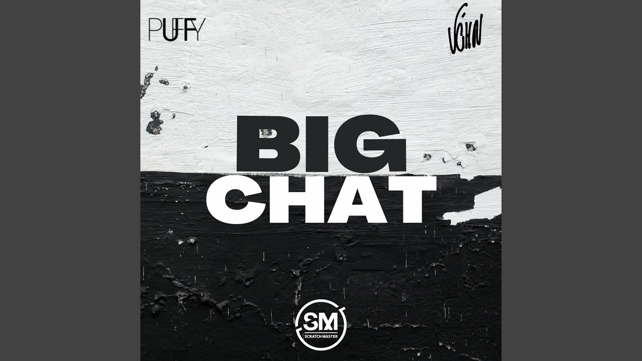 Big Chat (Radio Edit) - YouTube
