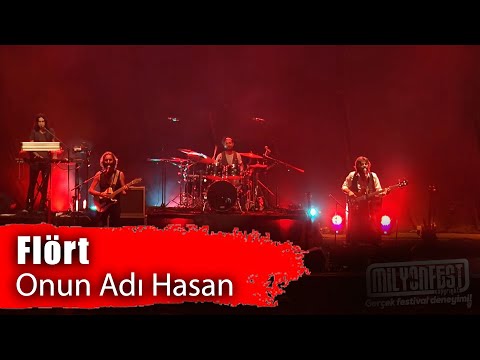 FLÖRT - Onun Adı Hasan (Milyonfest Mersin Erdemli 2019)