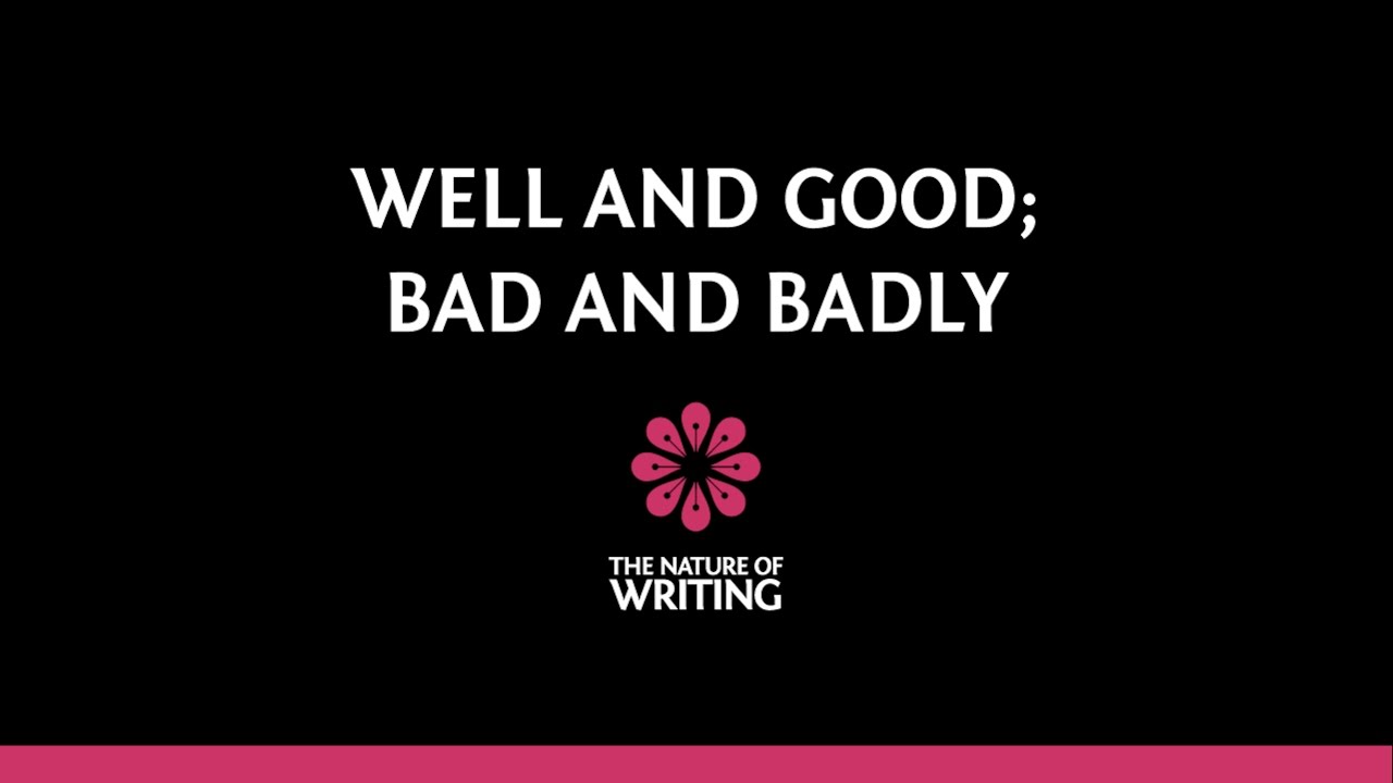 Good and Well; Bad and Badly - YouTube
