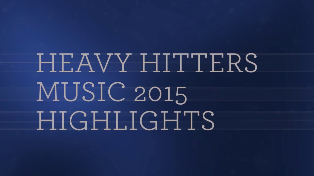 Heavy Hitters Music 2015 Highlights - YouTube