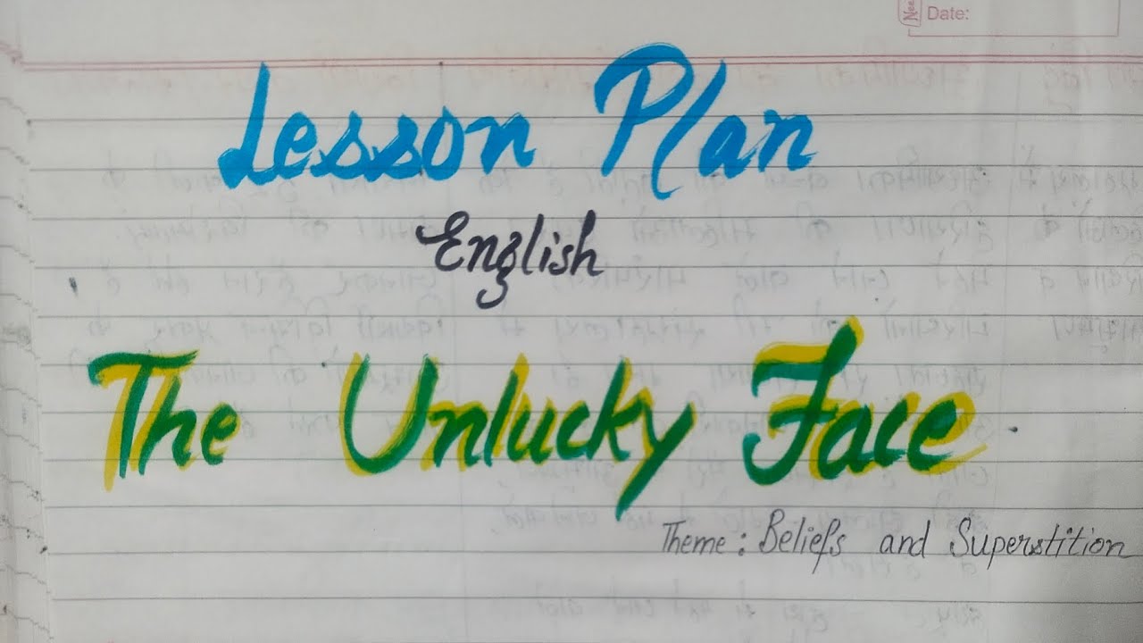 lesson plan |Lesson plan of English| chapter - The Unlucky Face Lesson ...