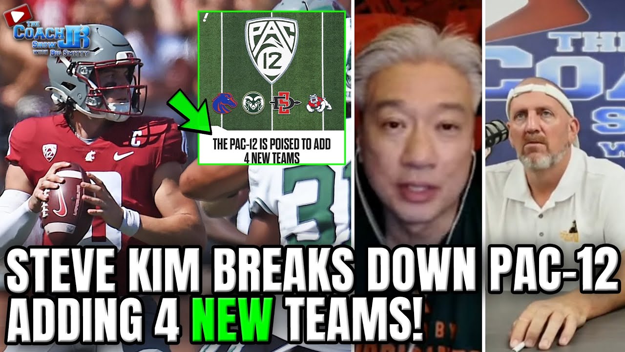 Steve Kim Breaks Down Pac-12 Adding 4 NEW TEAMS! - YouTube