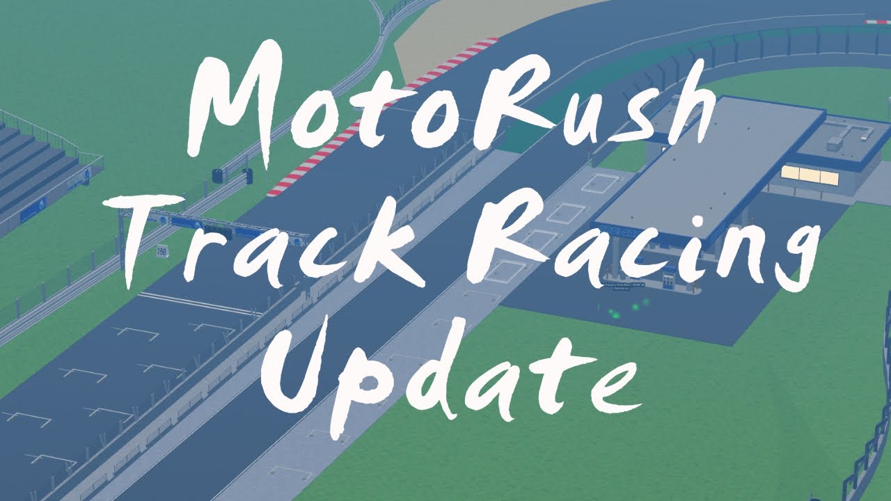 Roblox MotoRush Track Racing Update! - YouTube
