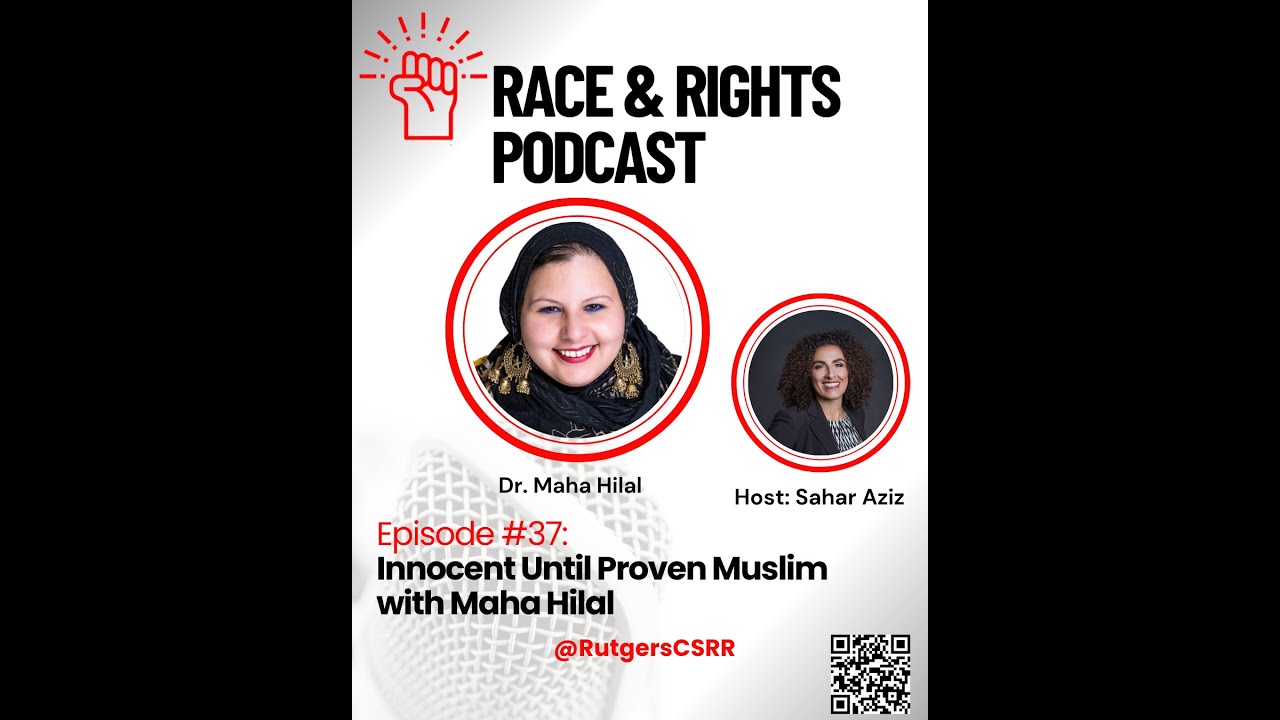 Innocent Until Proven Muslim with Maha Hilal (Episode 37) - YouTube