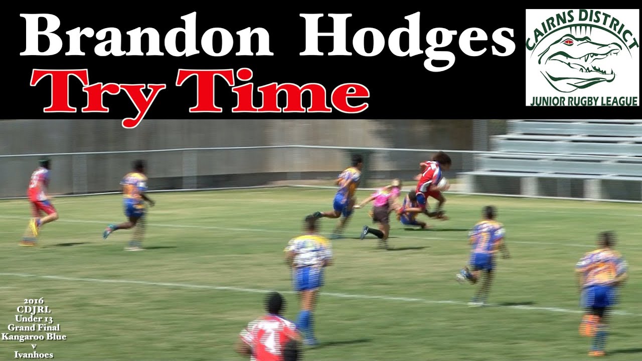 2016 Brandon Hodges Try Time ~ Under 13 CDJRL Grand Final ~ Ivanhoes v ...
