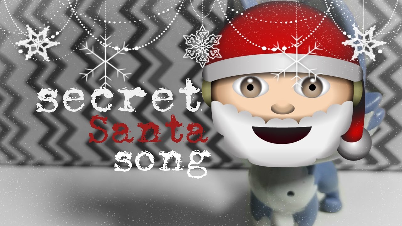 LPS Secret Santa Song - YouTube