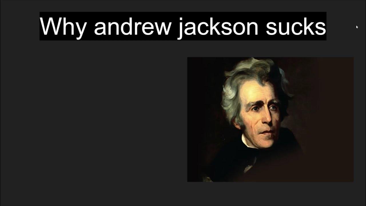 why andrew jackson was a bad president - YouTube