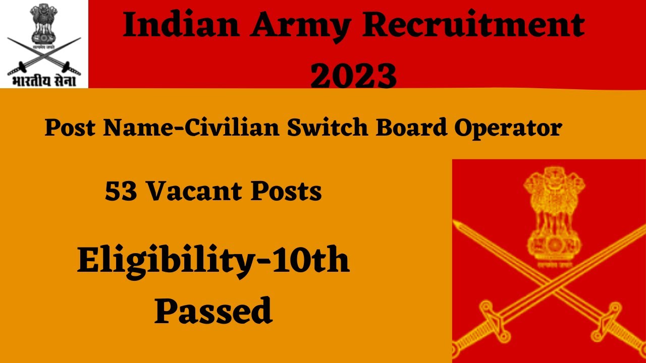 Indian Army Recruitment 2023, Civilian Switch Board Operator, Grade-II ...