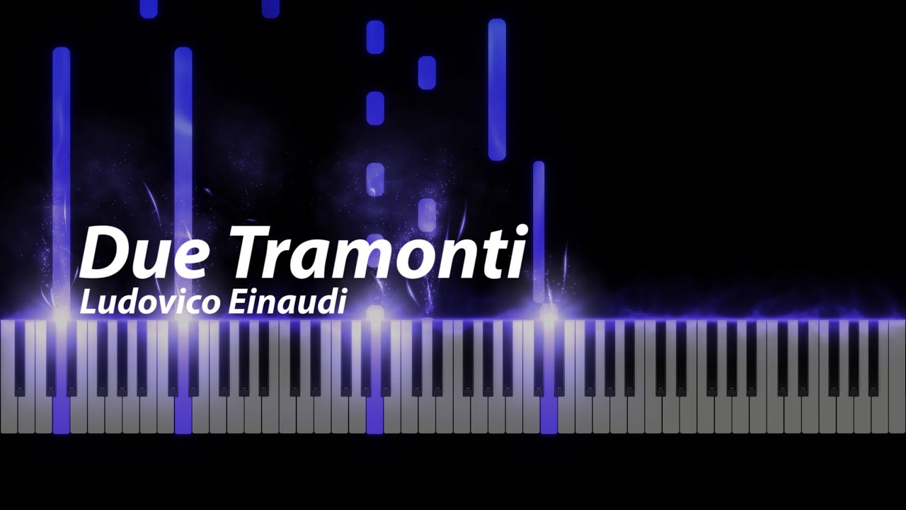 Due Tramonti - Ludovico Einaudi (Piano Tutorial) - YouTube
