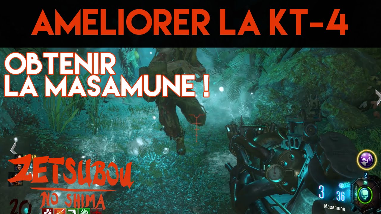[BO3 ZNS] AMELIORER LA KT-4 / MASAMUNE ZETSUBOU NO SHIMA - YouTube
