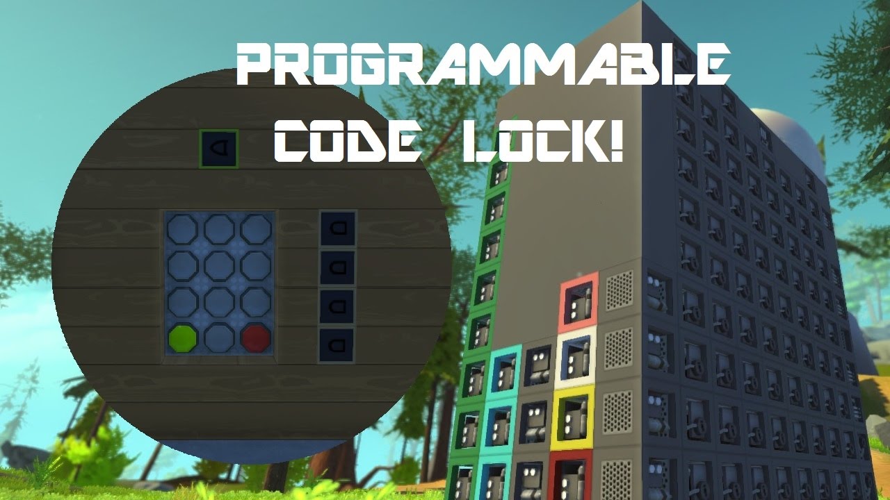 SCRAP MECHANIC - PROGRAMMABLE CODE LOCK! - YouTube