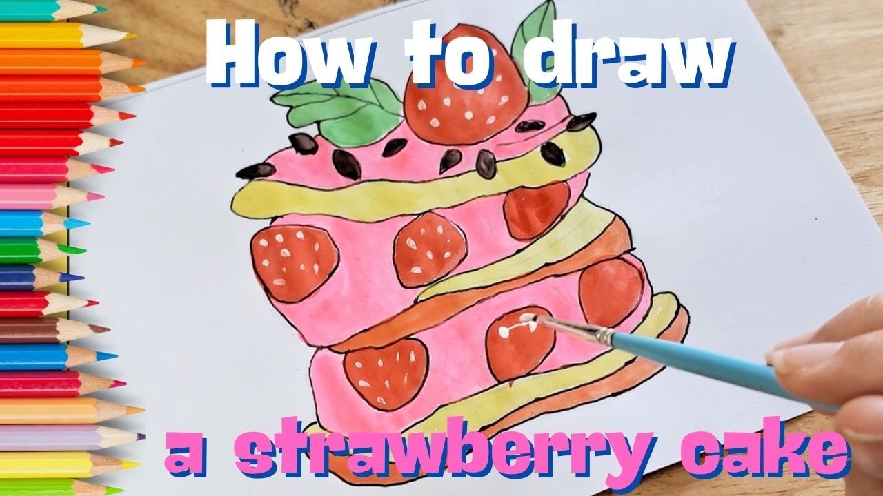 How to draw a strawberry cake | Easy Drawing | Cute drawing - YouTube