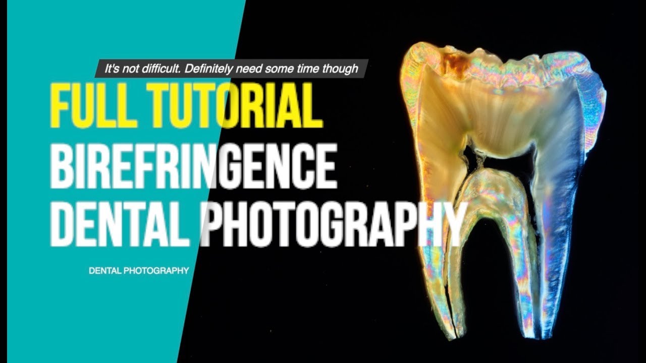 Birefringence Dental Photography | 16-minute FULL tutorial - YouTube