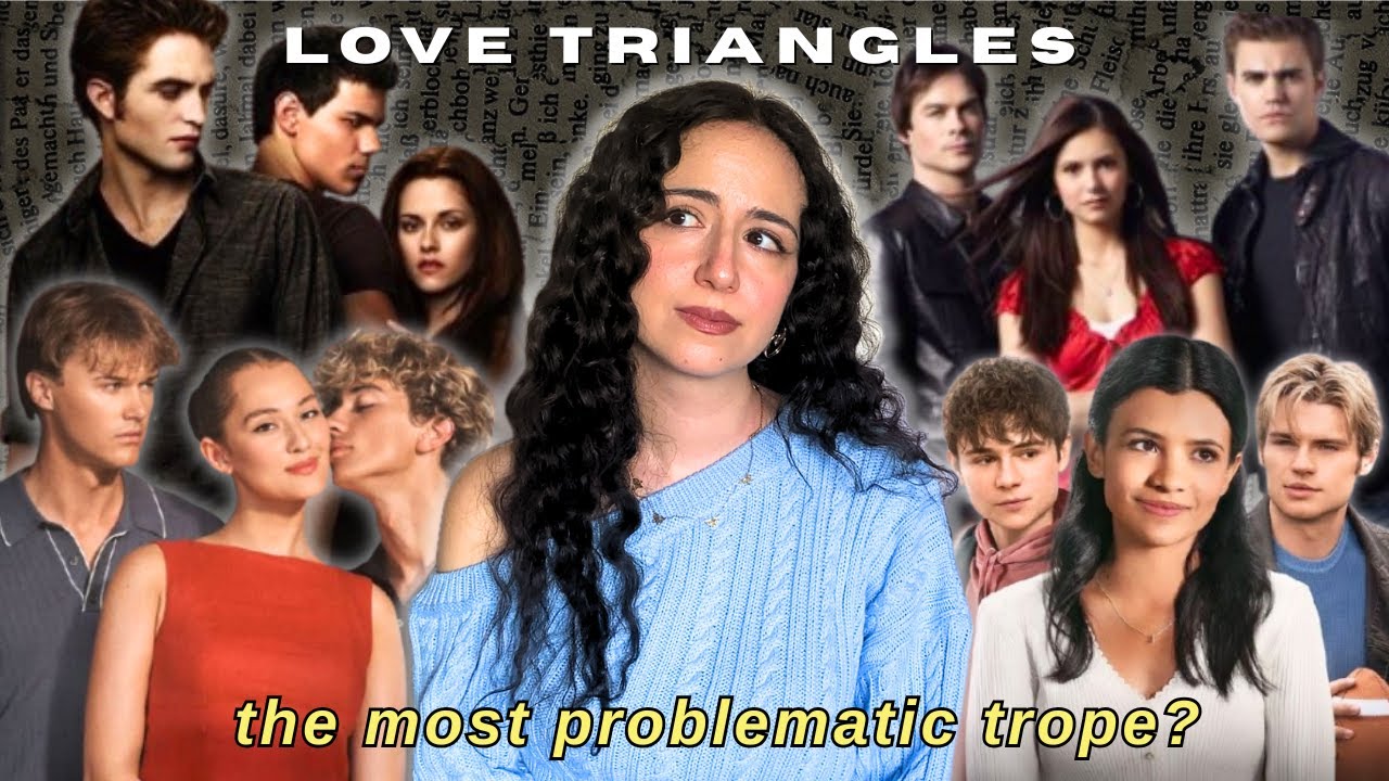 Love Triangles Are Getting Worse. And No One's Talking About It. - YouTube