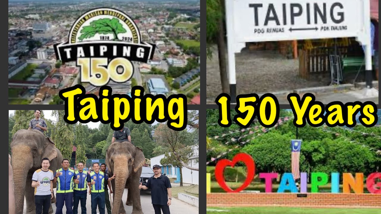 Taiping 150 Years Celebration / My Sweet Hometown / Malaysia 🇲🇾 ...