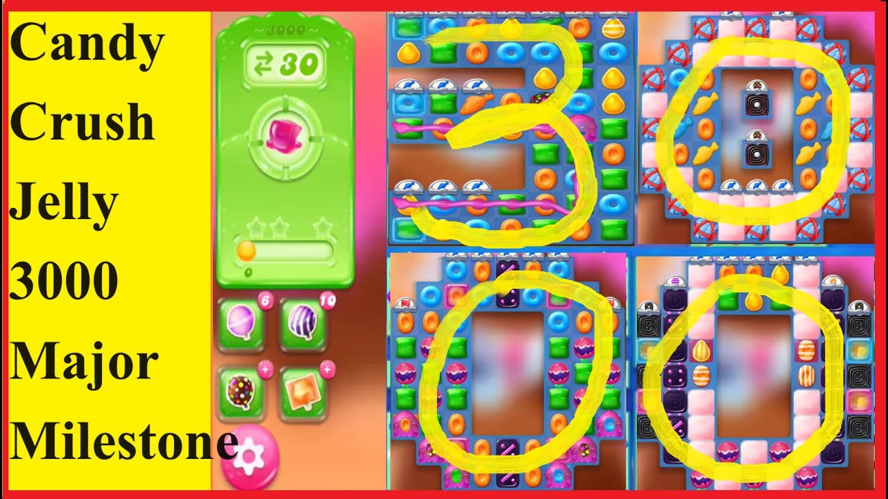 Candy Crush Jelly Saga Level #3000 Major Milestone 2 stars no boosters ...