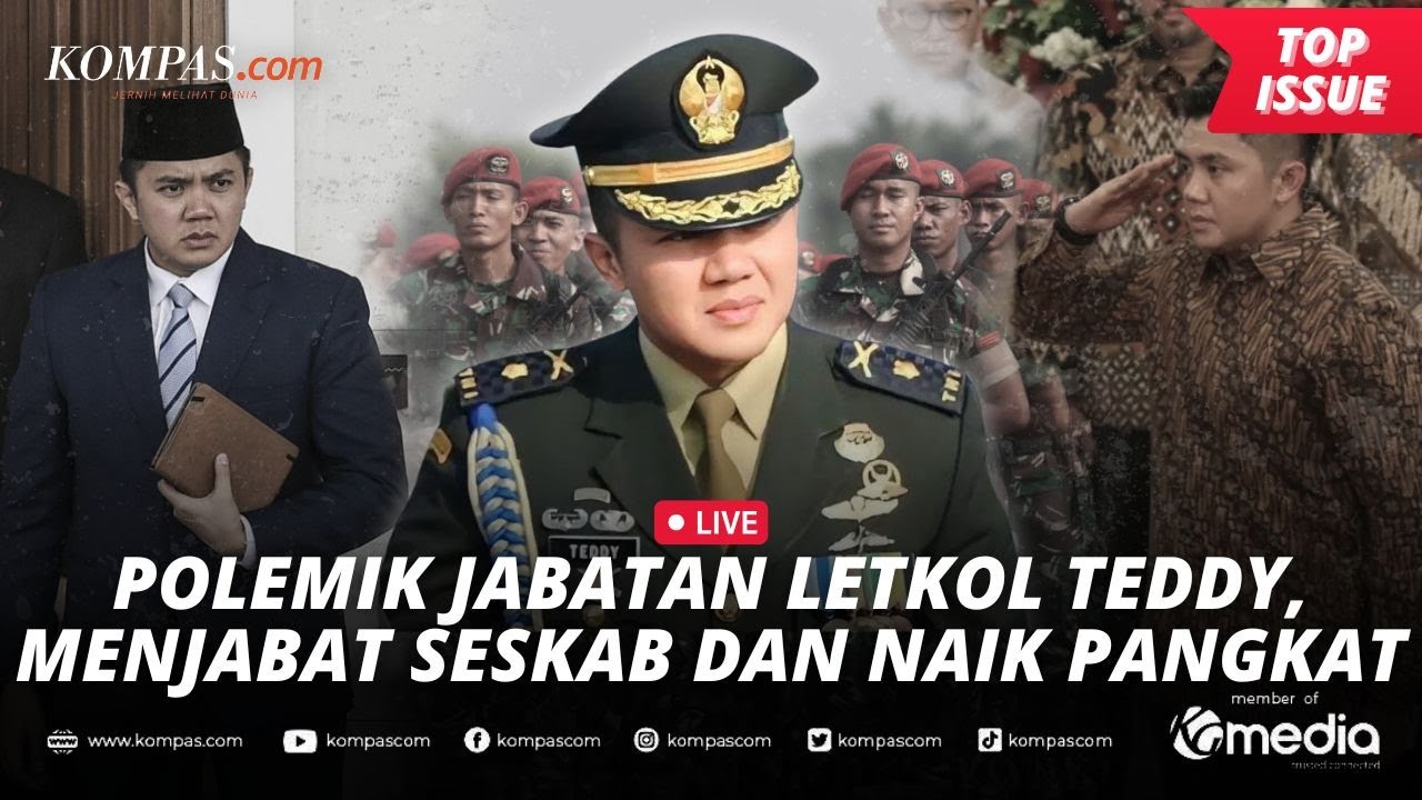 [LIVE] - Polemik Jabatan Seskab Teddy, Kejanggalan Naik Pangkat dan Disebut Langgar UU TNI - YouTube